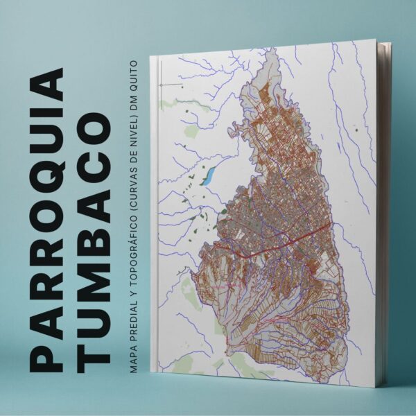 TUMBACO PARROQUIA MAPA PREDIAL Y TOPOGRÁFICO (CURVAS DE NIVEL) DM QUITO ...