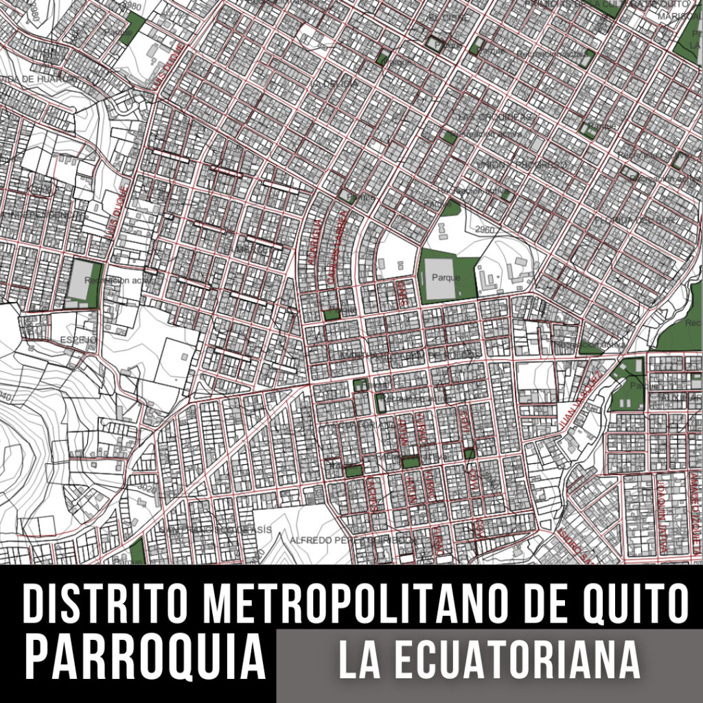 MAPA PREDIAL PARROQUIA LA ECUATORIANA DM QUITO + CURVAS DE NIVEL ...