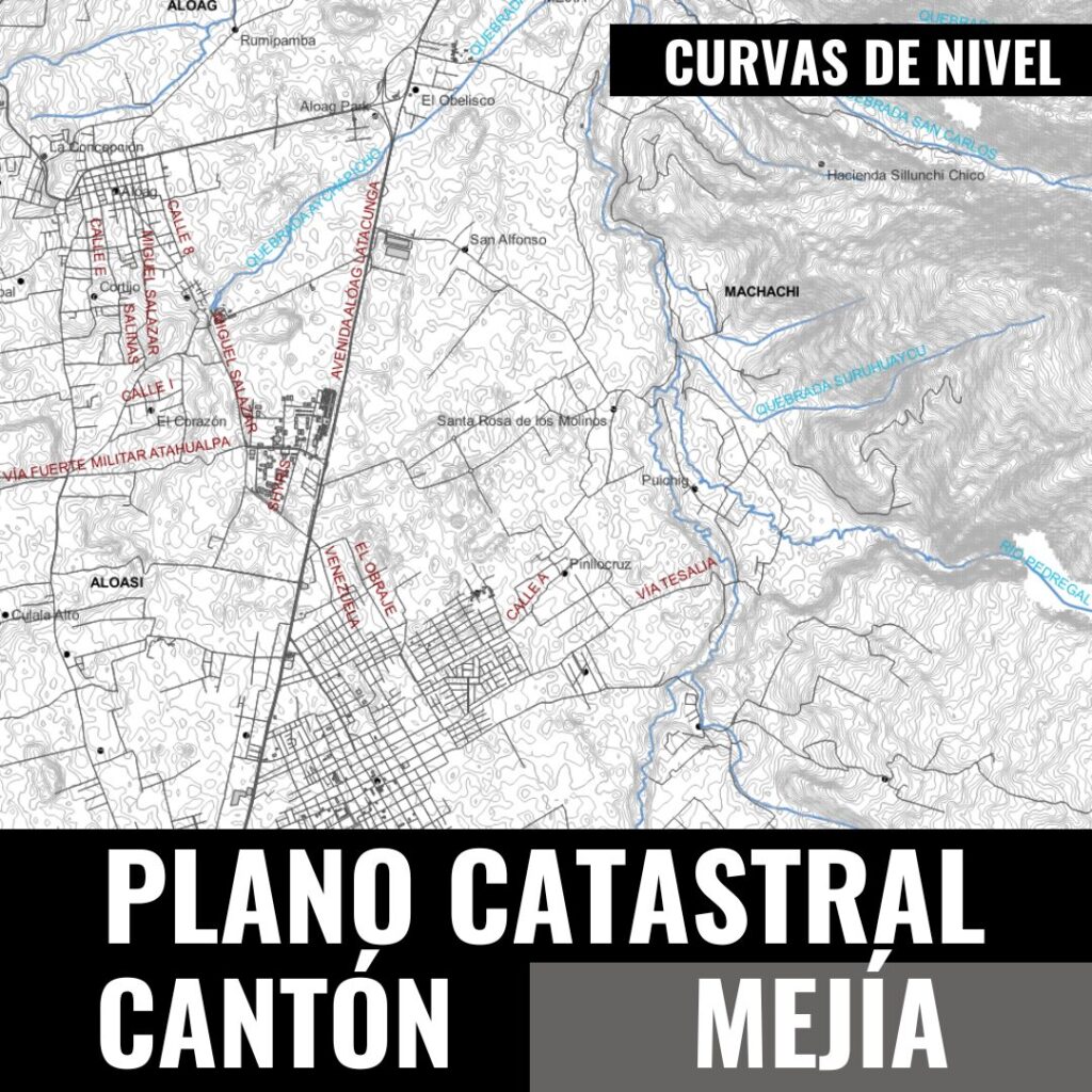PACK MAPA CATASTRAL GEO-REFERENCIADO CANTÓN DE MEJÍA + TOPOGRÁFICO Y ...